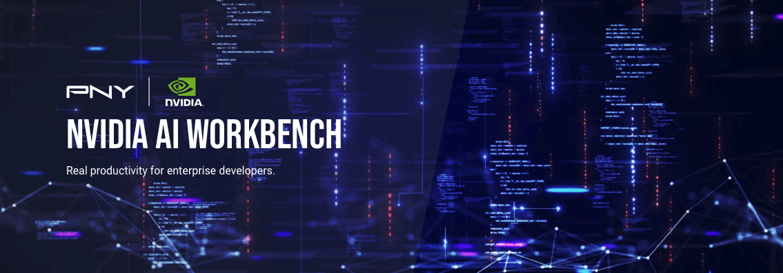 NVIDIA AI Workbench | AI & Machine Learning Development | PNY Pro